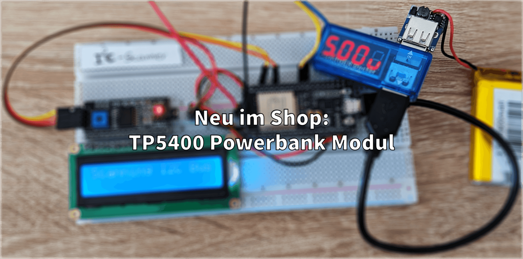 Neu im Shop: TP5400 USB Powerbank Modul
