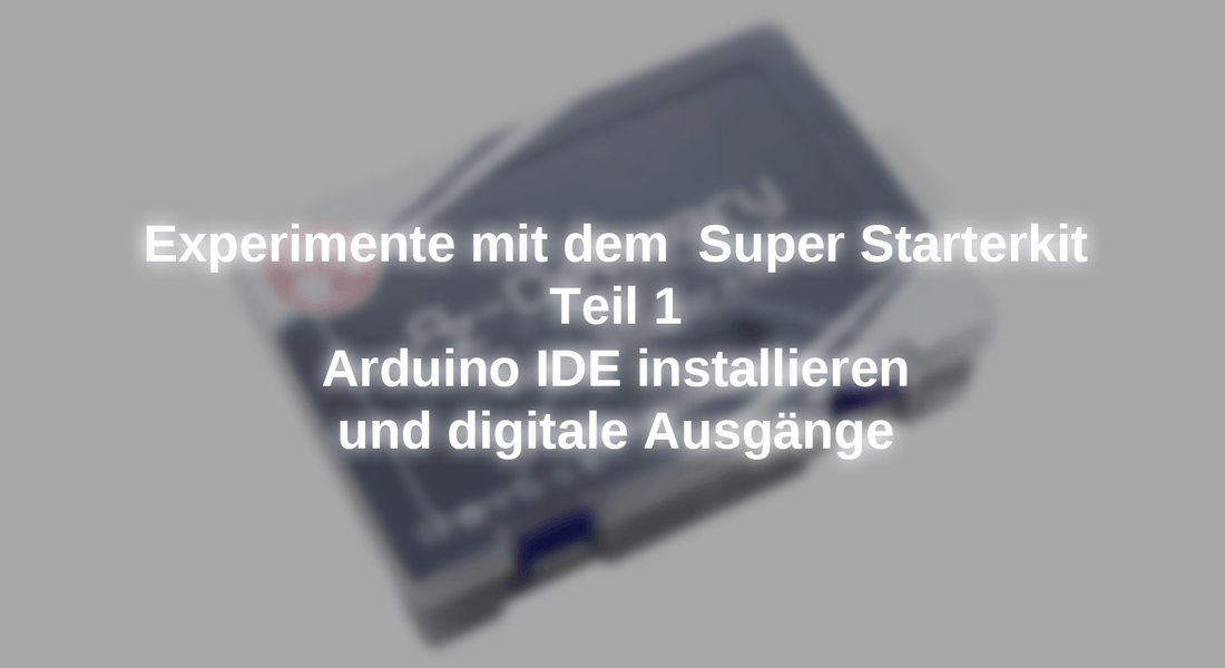 Experiments with the Super Starter Kit - Part 1: Install Arduino IDE ...