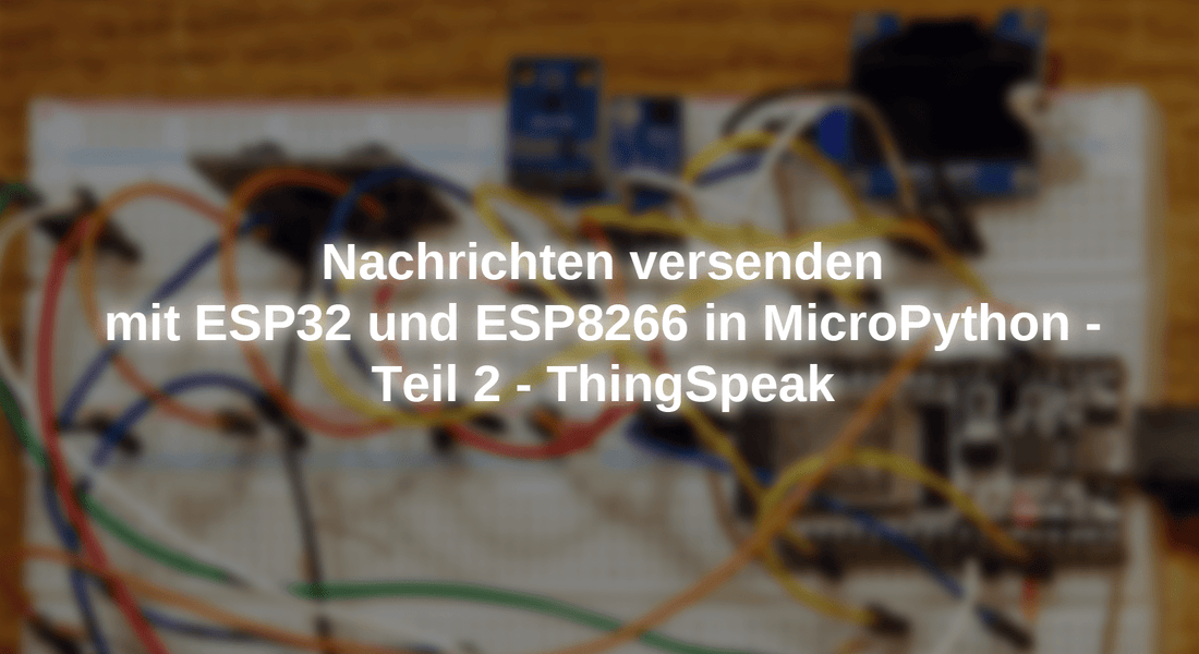 Send Messages With Esp32 And Esp8266 In Micropython Part 2 Thingsp