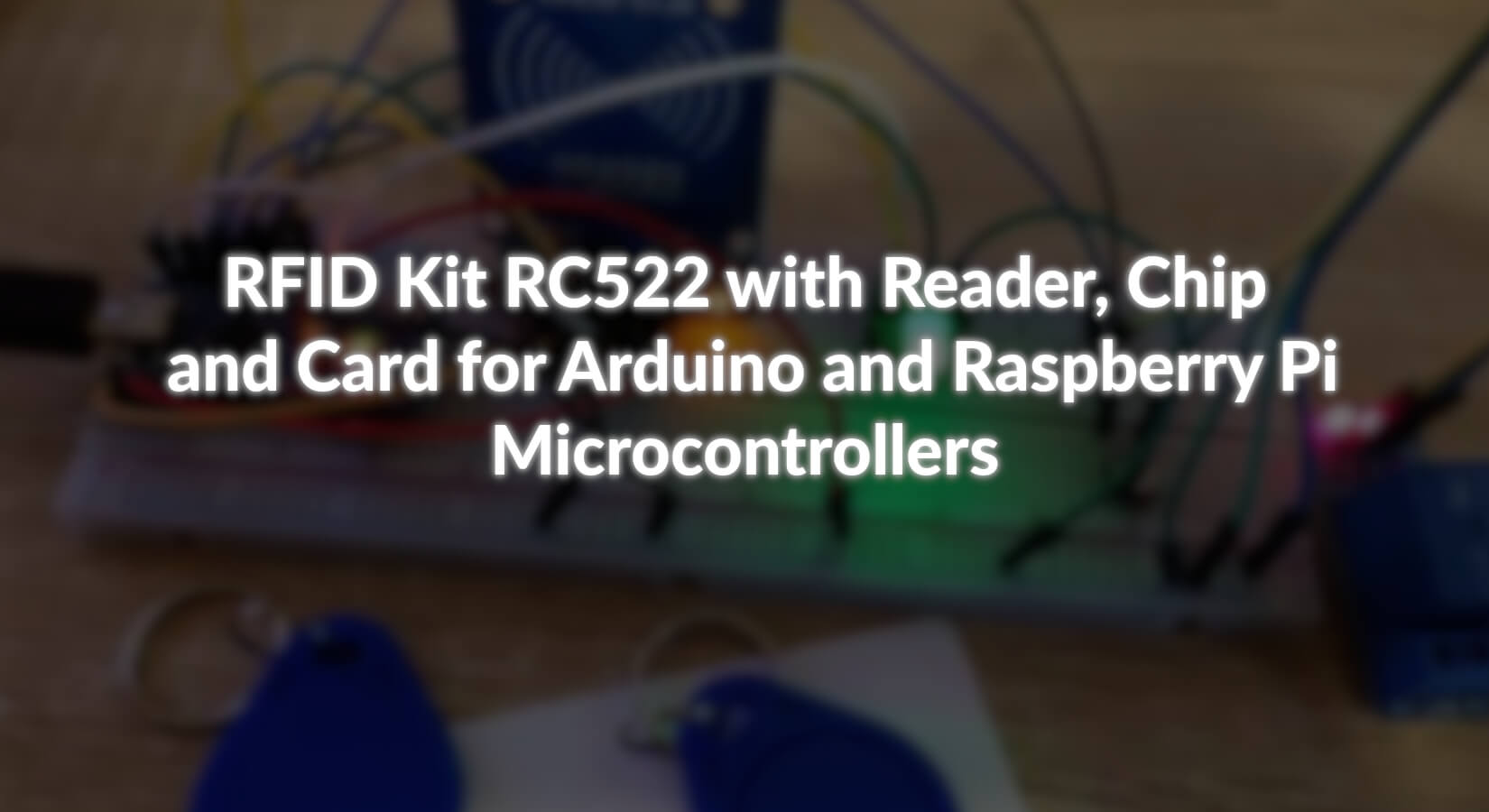 RFID Kit RC522 with Reader, Chip and Card for Arduino and Raspberry Pi