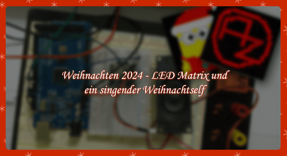 Christmas 2024 - LED matrix and a singing Christmas elf